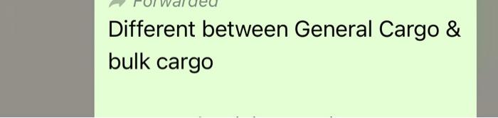 Solved Different between General Cargo & bulk cargo | Chegg.com