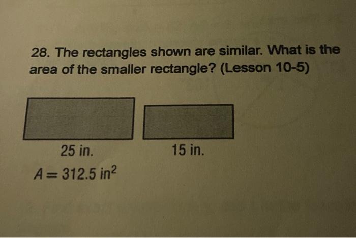 Solved 28. The rectangles shown are similar. What is the | Chegg.com