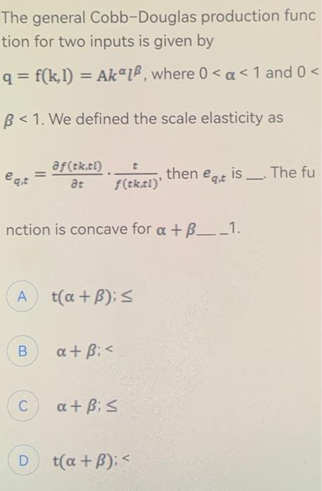 Solved The general Cobb-Douglas production func tion for two | Chegg.com