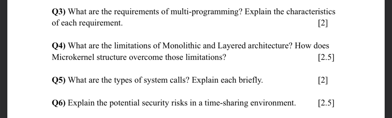 Solved Q3) ﻿What are the requirements of multi-programming? | Chegg.com