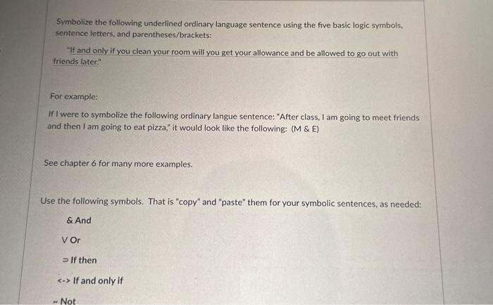 Symbolize the following underlined ordinary language | Chegg.com