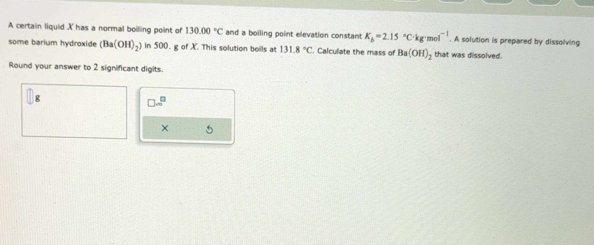 Solved A certain liquid X has a normal boiling point of | Chegg.com