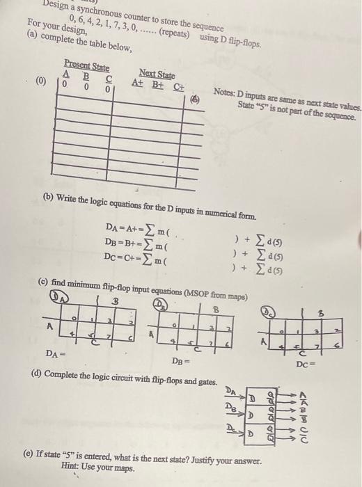 Solved 0,6,4,2,1,7,3,0 counter to store the sequence For | Chegg.com