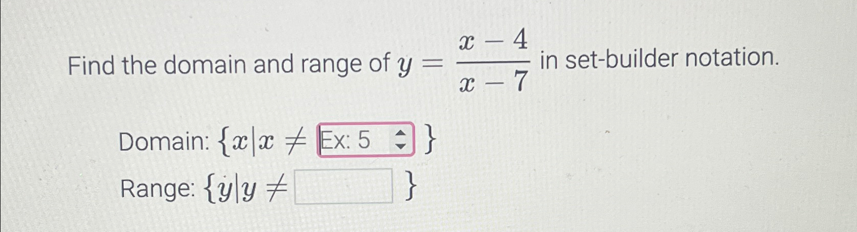 Solved Find the domain and range of y=x-4x-7 ﻿in set-builder | Chegg.com