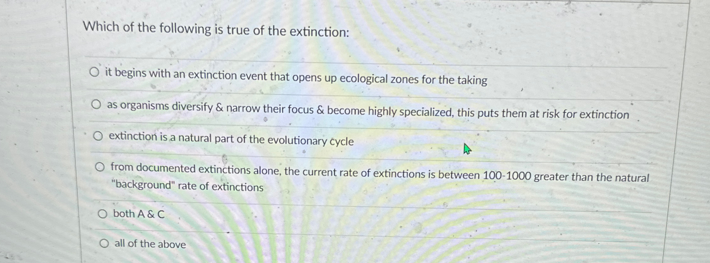 Solved Which of the following is true of the extinction:it | Chegg.com
