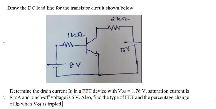 Solved Draw the DC load line for the transistor circuit | Chegg.com