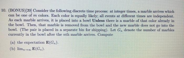 Solved 10. (BONUS)[20] Consider the following discrete time | Chegg.com