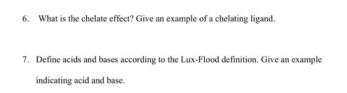 Solved 6. What is the chelate effect? Give an example of a | Chegg.com