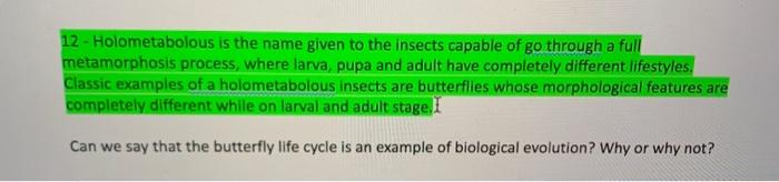 Solved 12 - Holometabolous is the name given to the insects | Chegg.com