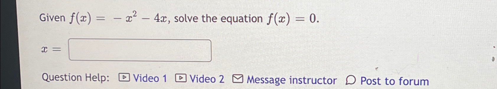 Solved Given f(x)=-x2-4x, ﻿solve the equation | Chegg.com