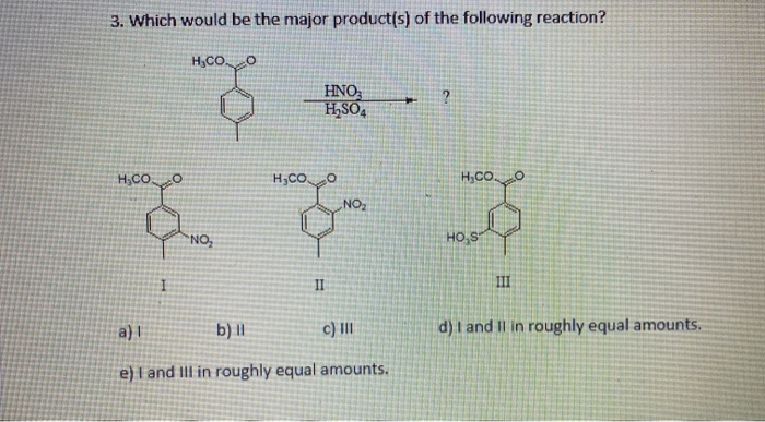 Solved 3. Which would be the major product(s) of the | Chegg.com