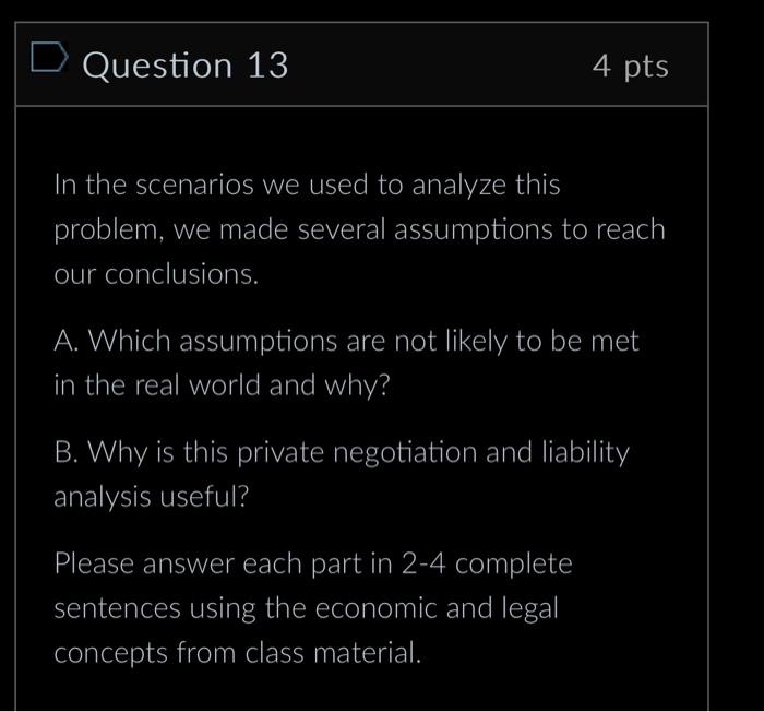 Solved D Question 13 4 pts In the scenarios we used to | Chegg.com