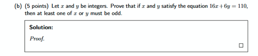 Solved (b) (5 ﻿points) ﻿Let x ﻿and y be ﻿integers. Prove | Chegg.com