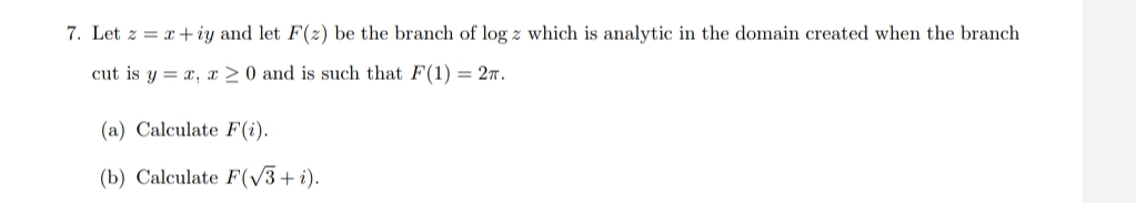 Solved Let z=x+iy ﻿and let F(z) ﻿be the branch of logz | Chegg.com