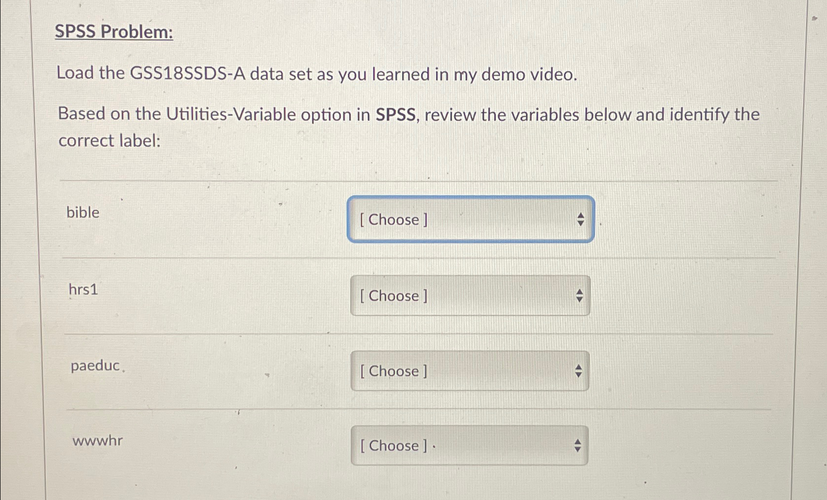 Solved SPSS Problem:Load the GSS18SSDS-A data set as you | Chegg.com