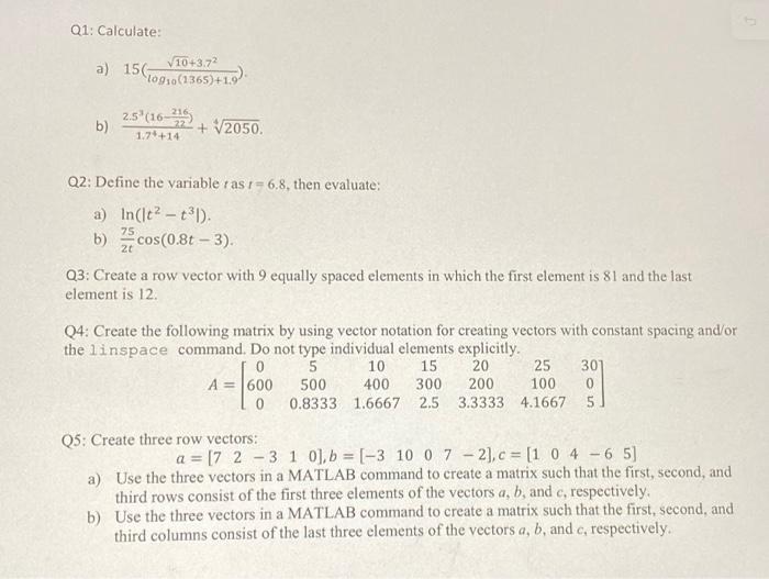 Q1: Calculate: a) 15(log10(1365)+1.910+3.72). b) | Chegg.com
