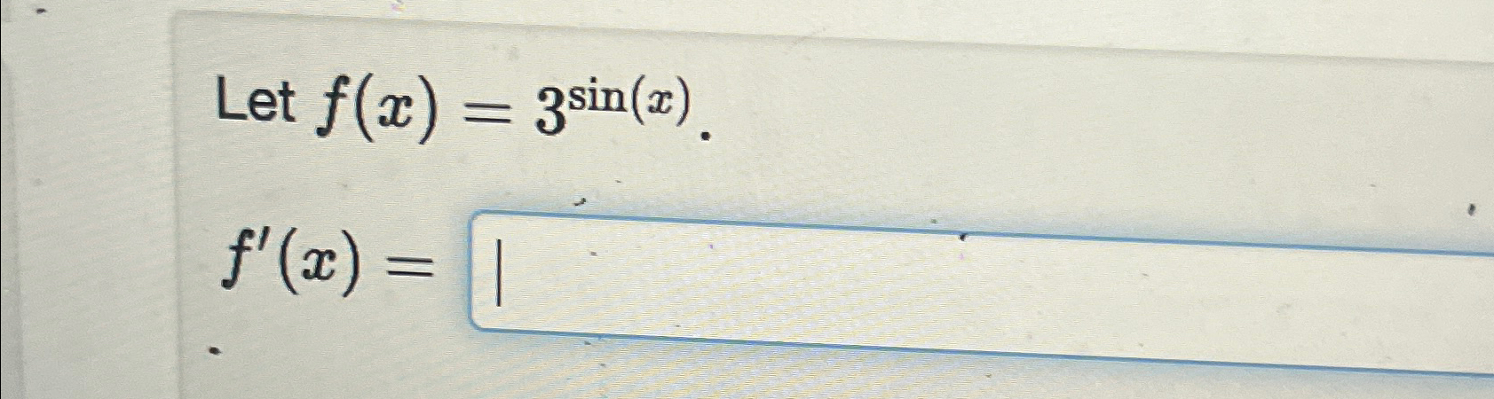 Solved Let f(x)=3sin(x).f'(x)= | Chegg.com