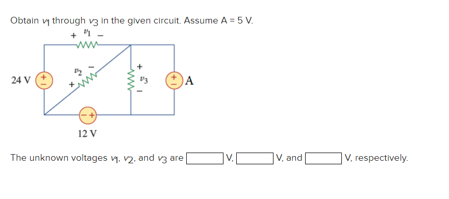 Solved Obtain v1 ﻿through v3 ﻿in the given circuit. Assume | Chegg.com