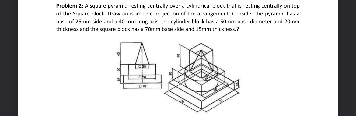 Solved Problem 2: A square pyramid resting centrally over a | Chegg.com