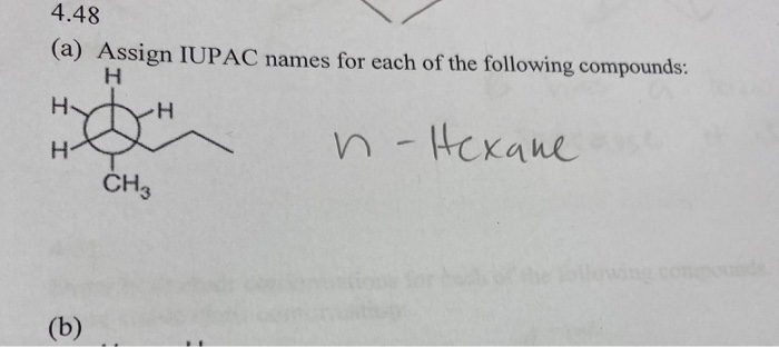 Solved 4.48 (a) Assign IUPAC names for each of the following | Chegg.com