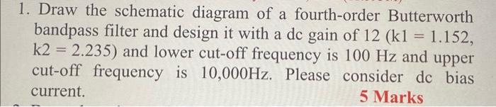 Solved 1. Draw the schematic diagram of a fourth-order | Chegg.com