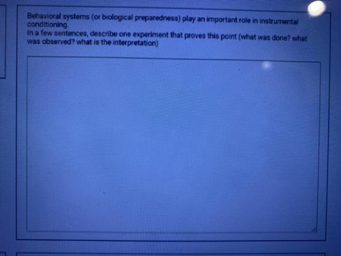 Solved Behavioral systems (or biological preparedness) play | Chegg.com