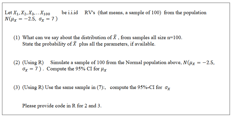 Solved Let x1,x2,x3,...,x100 ﻿be i.i.id RV's (that means, a | Chegg.com