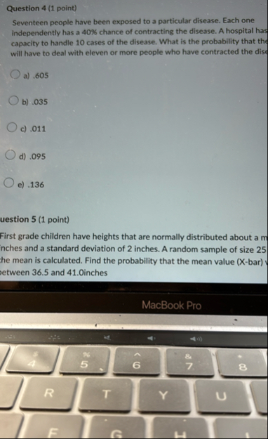 Solved Question 4 (1 ﻿point)Seventeen people have been | Chegg.com