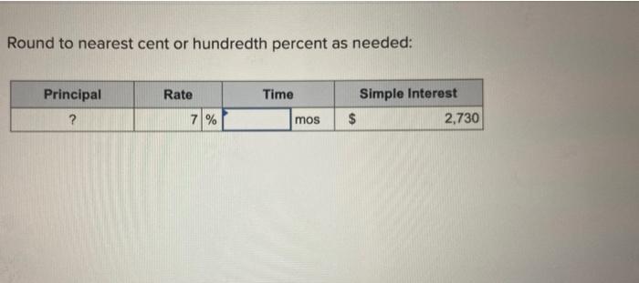 Solved Round to nearest cent or hundredth percent as needed: | Chegg.com
