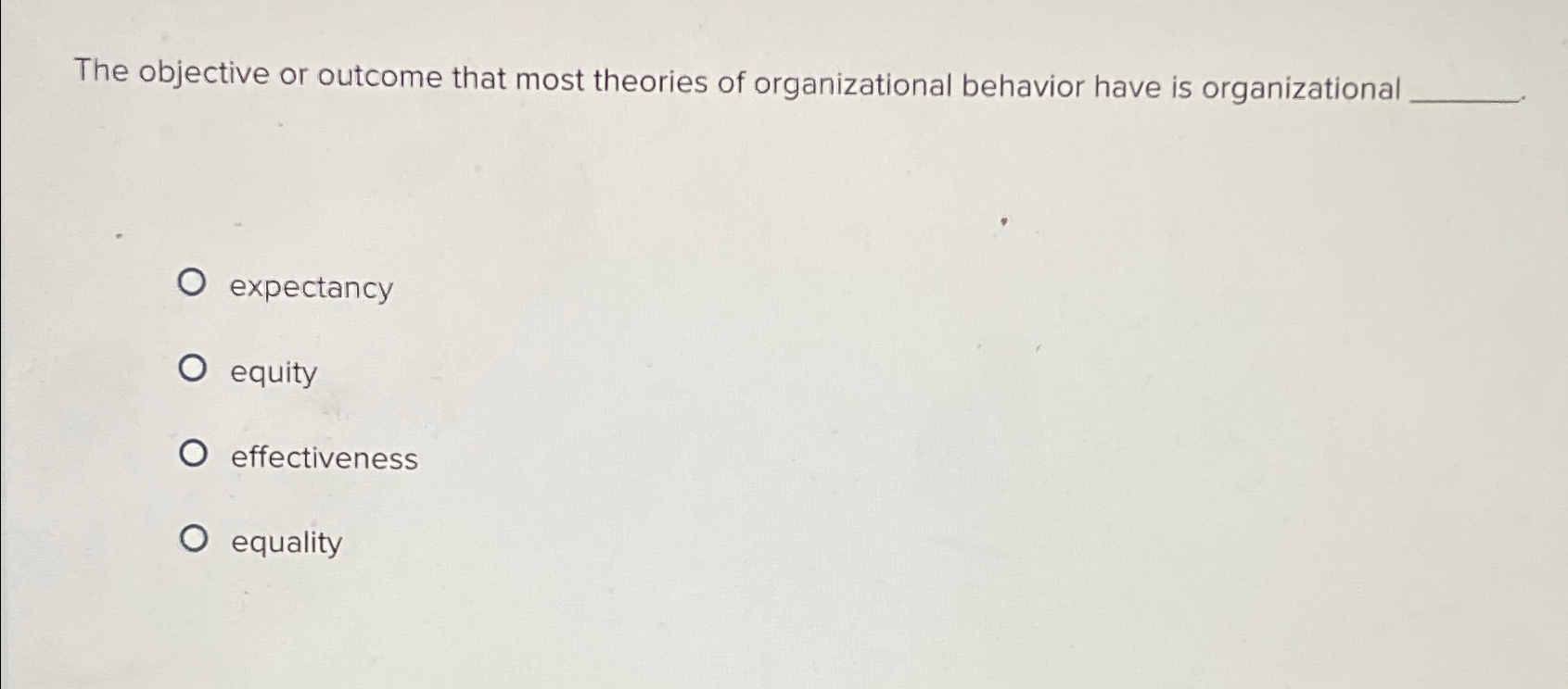 Solved The objective or outcome that most theories of | Chegg.com