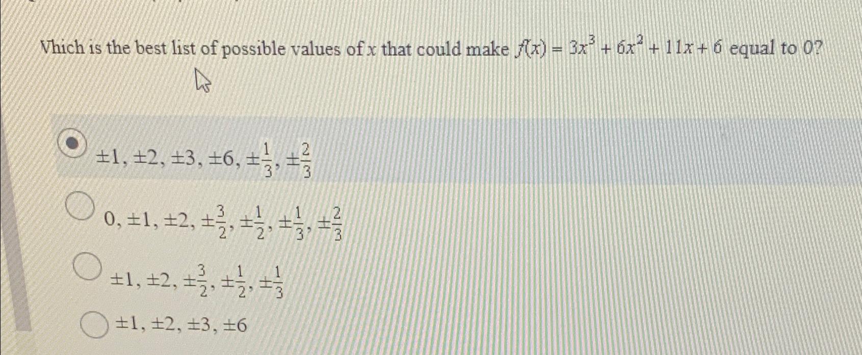 Solved Which is the best list of possible values of x ﻿that | Chegg.com