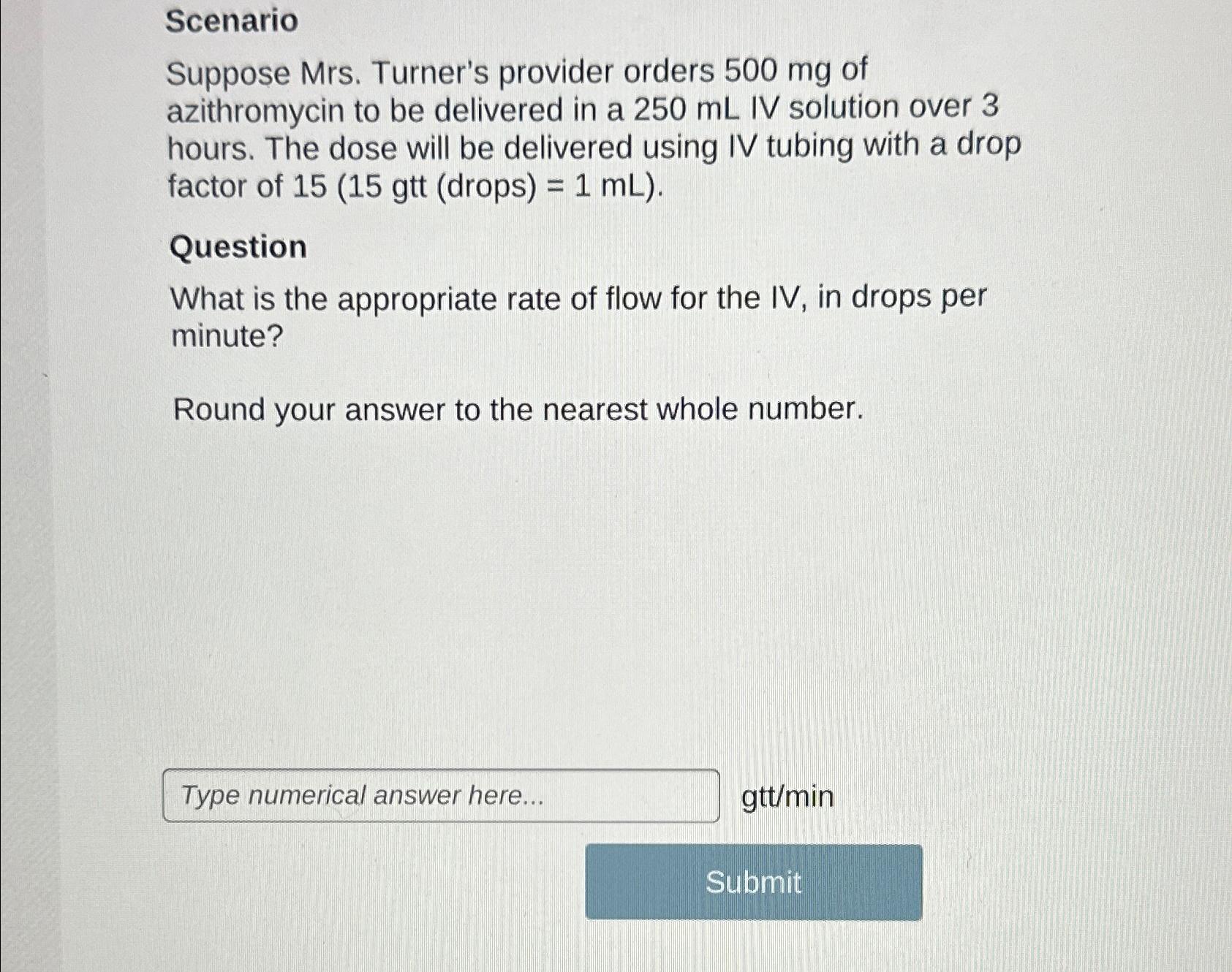 Solved ScenarioSuppose Mrs. ﻿Turner's provider orders 500mg | Chegg.com