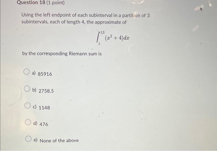 Solved Using the left endpoint of each subinterval in a | Chegg.com