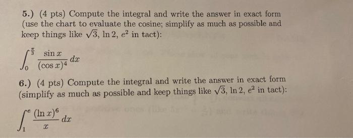 Solved 5 4 Pts Compute The Integral And Write The Answer
