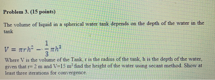 Solved Problem 3. (15 points) The volume of liquid in a | Chegg.com