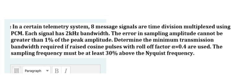Solved : In a certain telemetry system, 8 ﻿message signals | Chegg.com