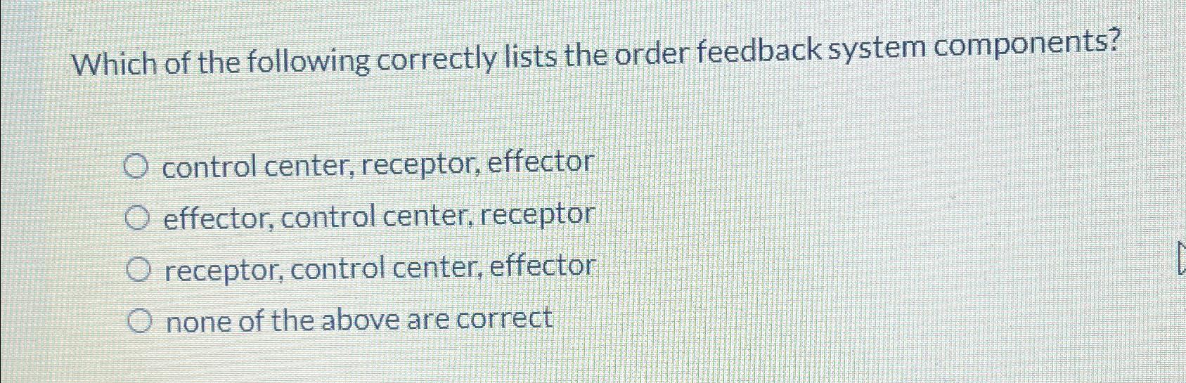 Solved Which of the following correctly lists the order | Chegg.com