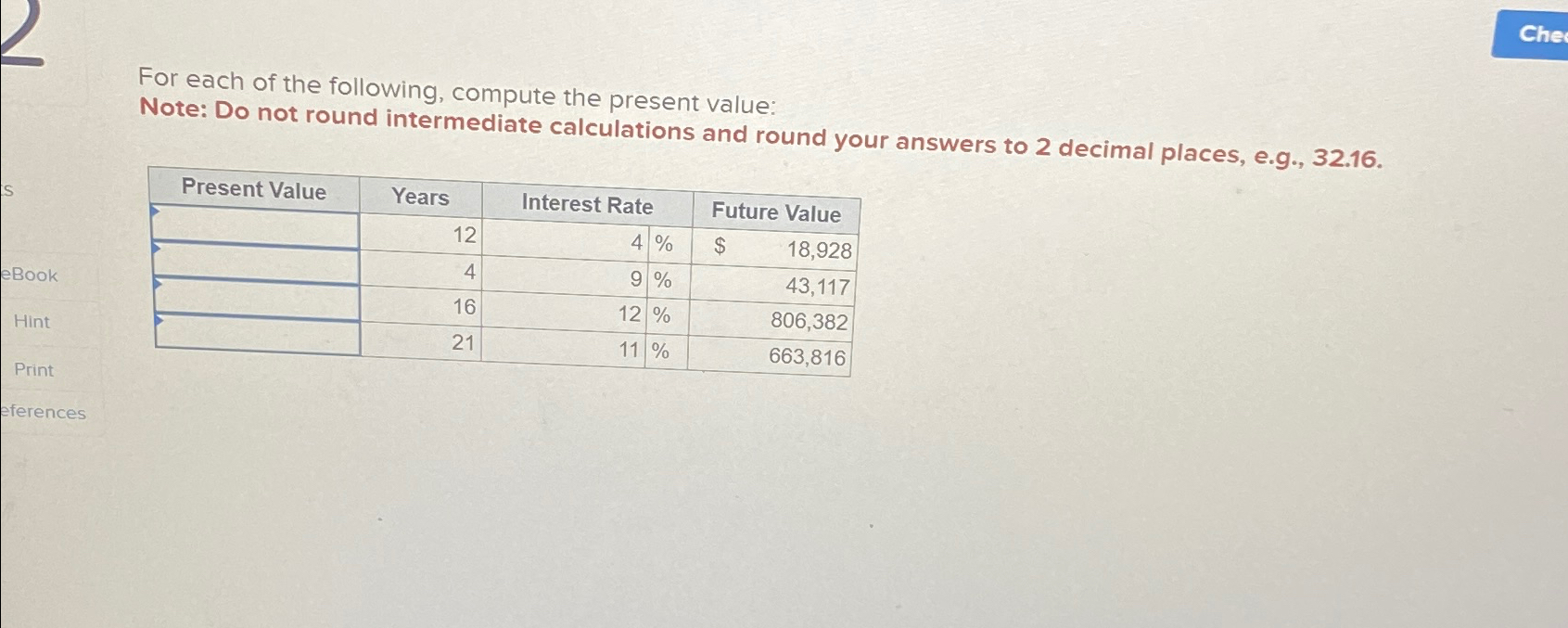 Solved For each of the following, compute the present value: | Chegg.com