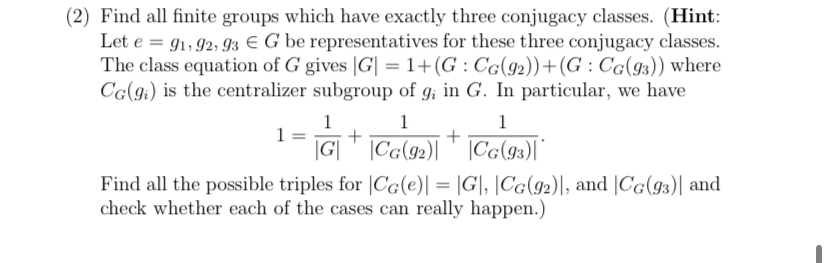 Solved (2) ﻿Find all finite groups which have exactly three | Chegg.com