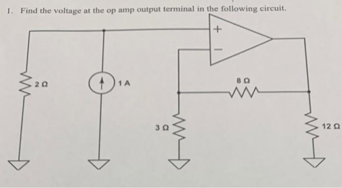 Solved 1. Find the voltage at the op amp output terminal in | Chegg.com