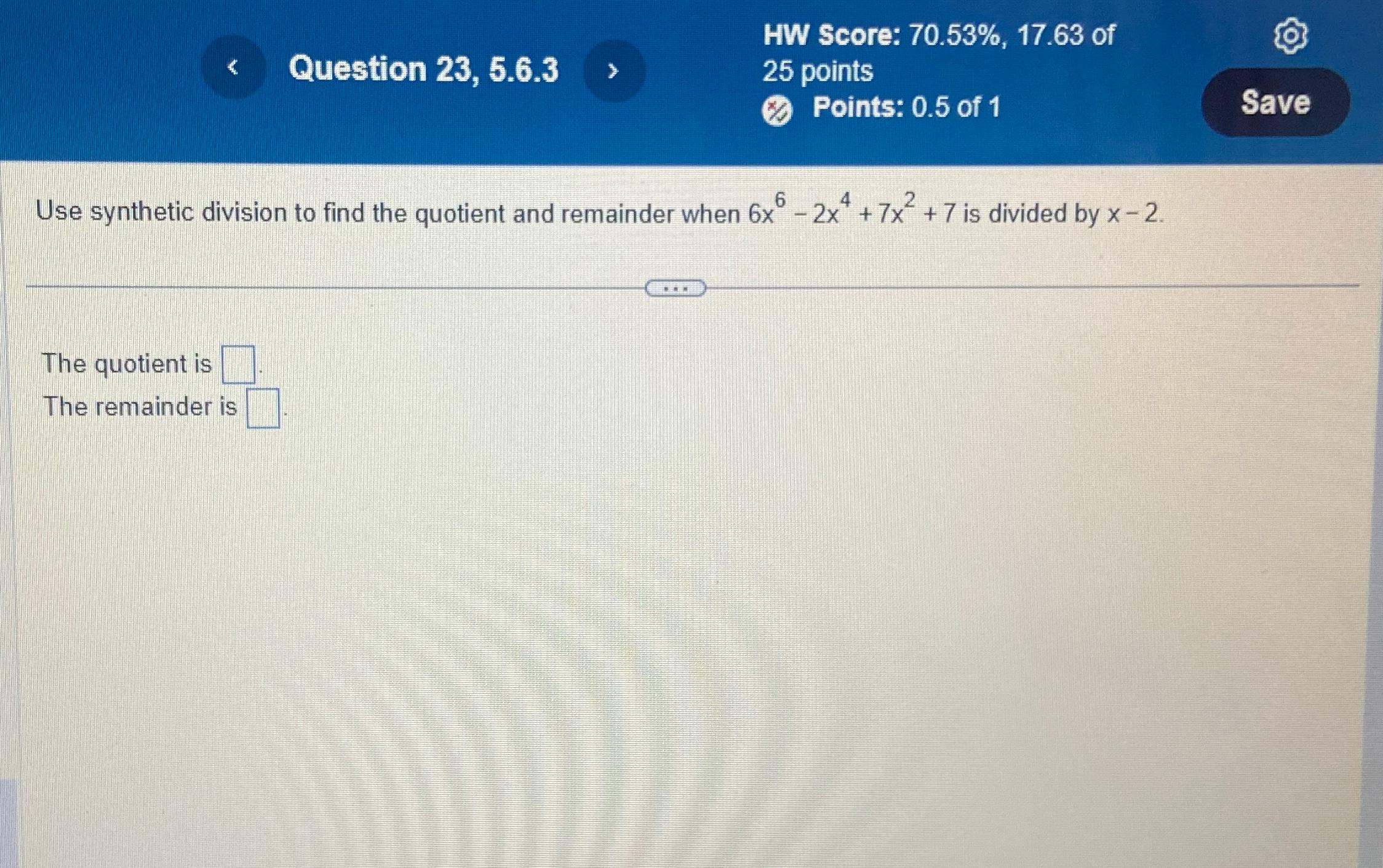 Solved Question 23, 5.6.3HW Score: 70.53%,17.63 ﻿of25 | Chegg.com