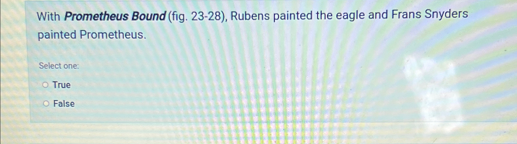 Solved With Prometheus Bound (fig. 23-28), ﻿Rubens painted | Chegg.com