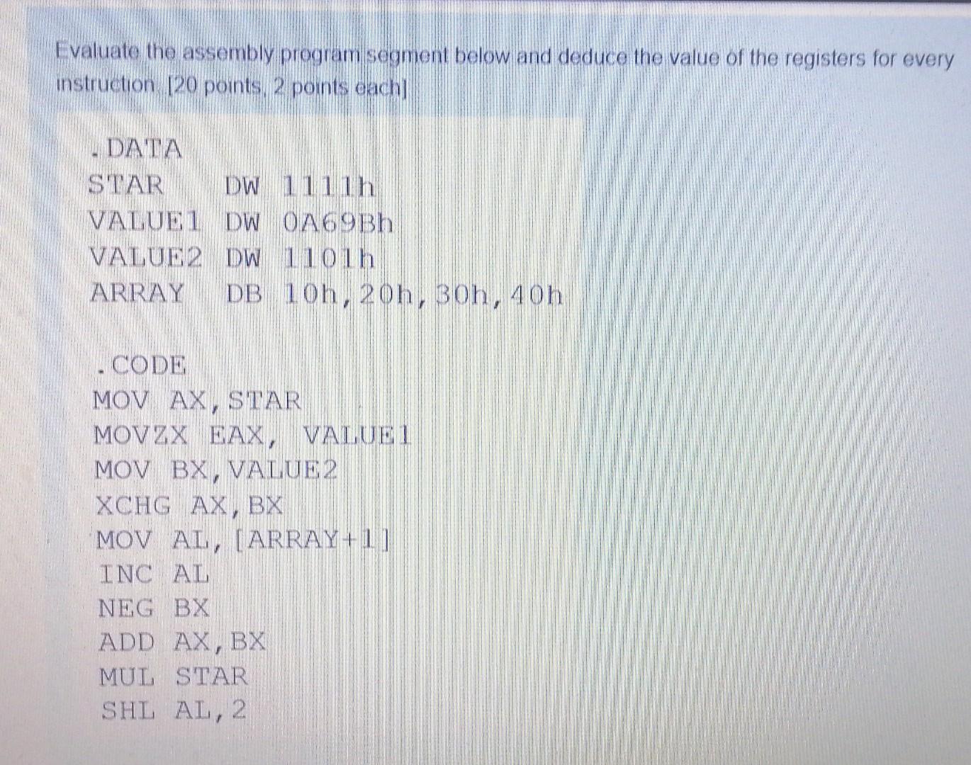 Solved Evaluate the assembly program segment below and | Chegg.com