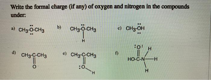Solved Write the formal charge (if any) of oxygen and | Chegg.com