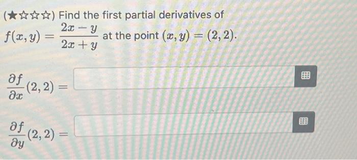 Solved f(x,y)=2x+y2x−y at the point (x,y)=(2,2). | Chegg.com