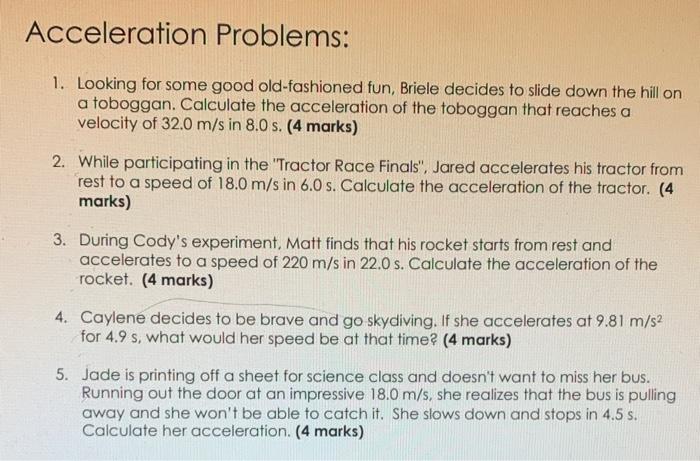 Solved Acceleration Problems: 1. Looking for some good | Chegg.com