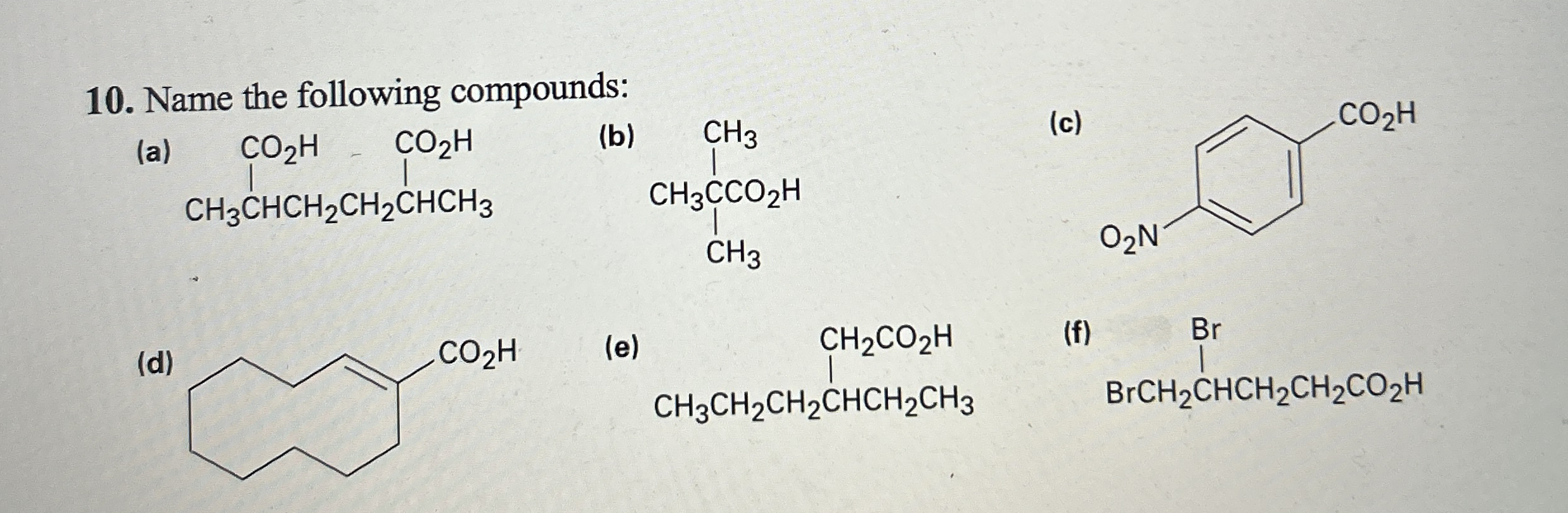 Solved Name the following compounds:(a)(b)(c)(e)(f) | Chegg.com
