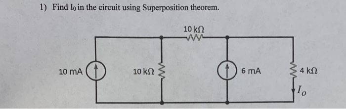 Solved 1) Find Io in the circuit using Superposition | Chegg.com