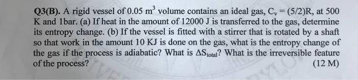 Solved Q3(B). A rigid vessel of 0.05 m3 volume contains an | Chegg.com