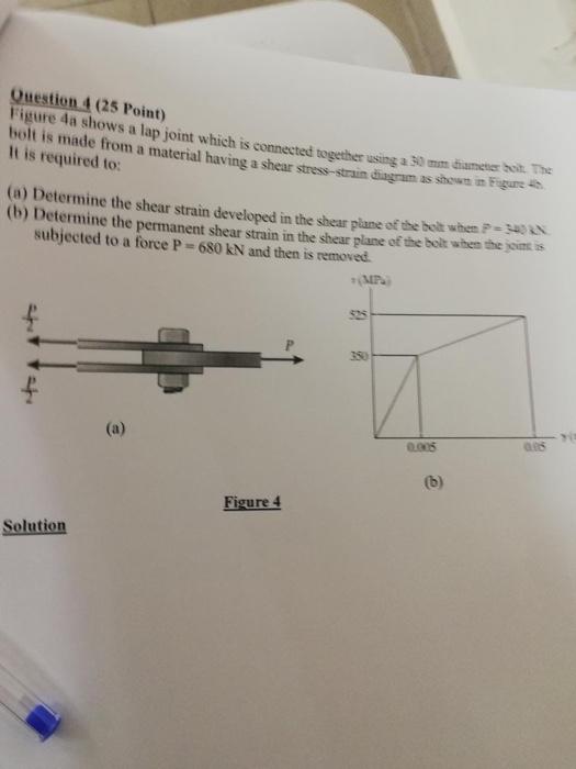 Solved Question 4 (25 Point) Figure 4 a shows a lap joint | Chegg.com